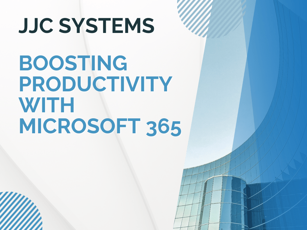Boosting Productivity - Microsoft 365 Productivity Tips Boosting Productivity - Microsoft 365 Productivity Tips